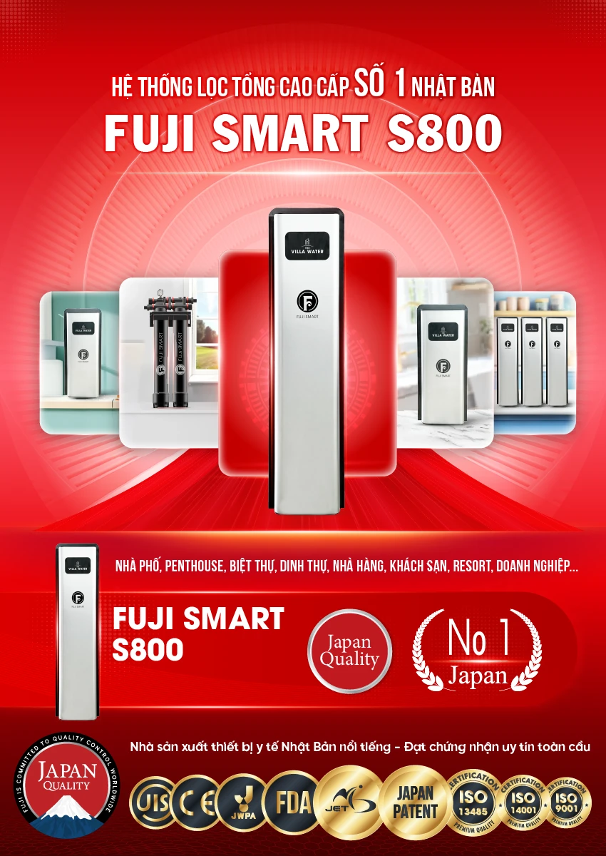 Hệ thống lọc tổng thông minh Fuji Smart S800 công nghệ lọc độc quyền số ...