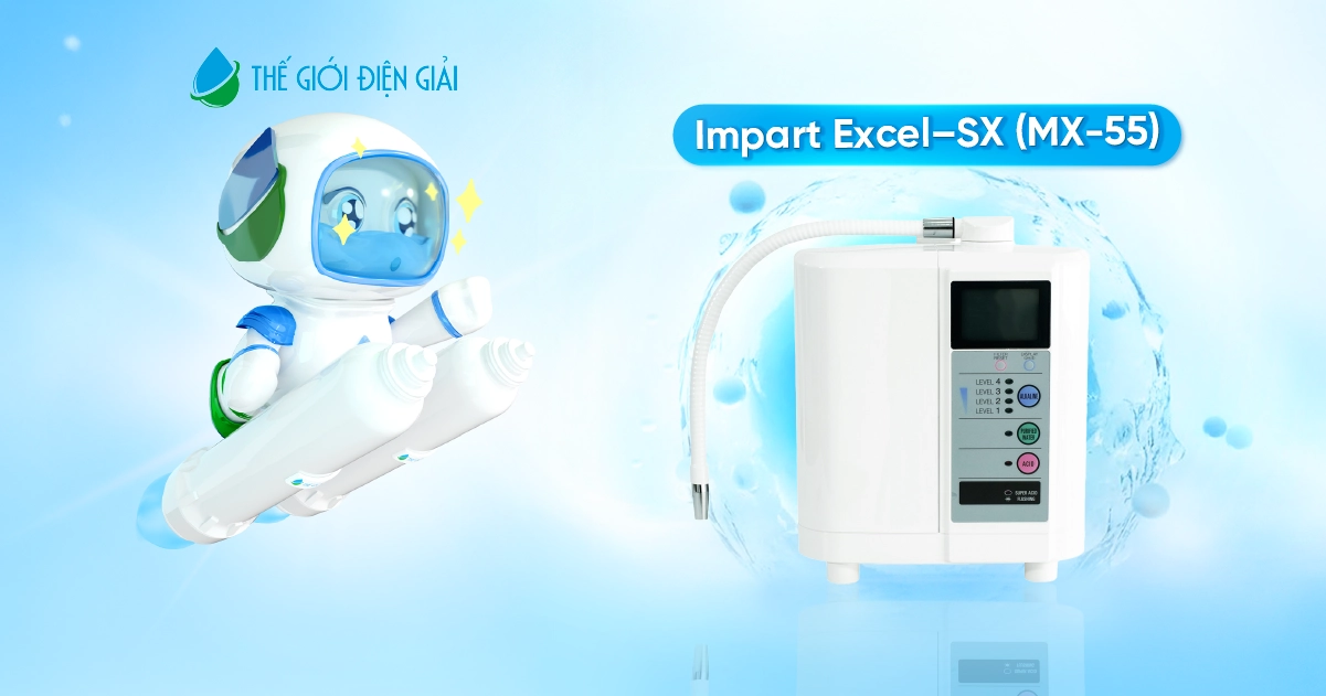 Máy lọc nước iON kiềm Impart Excel MX-55 dịch vụ VIPCARE trọn an tâm